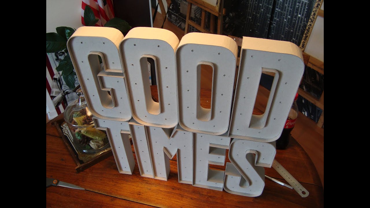 "Good Times" COLORS COMPANY (HandCrafted Light&Letters) - YouTube