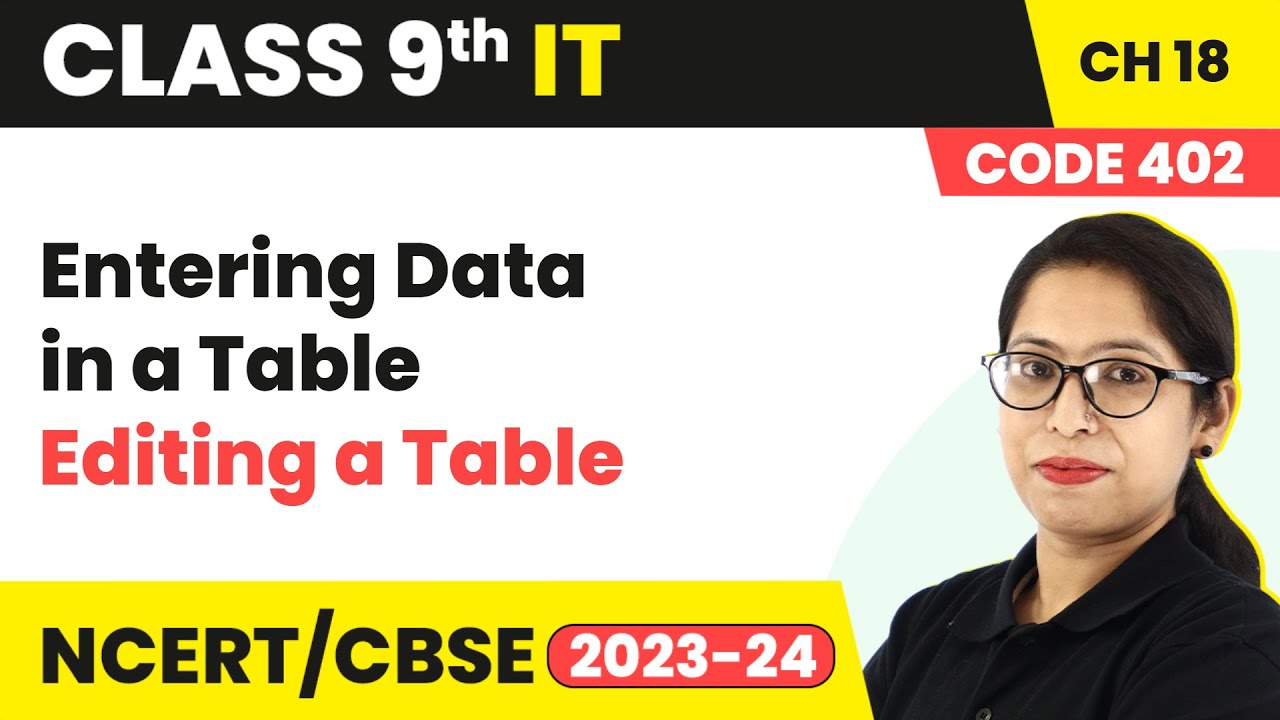 Entering Data in a Table, Editing a Table | Class 9 Information ...
