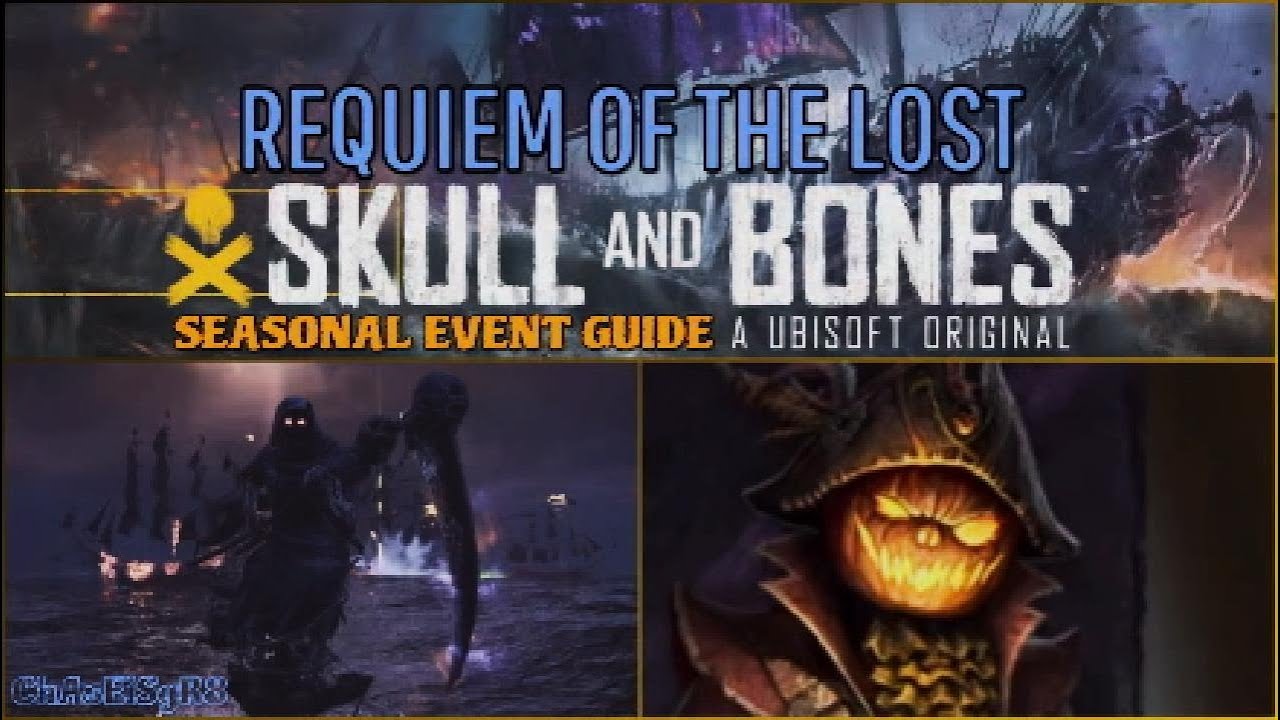 Skull and Bones 🎃 Requiem of the Lost / Seasonal Event Guide - YouTube