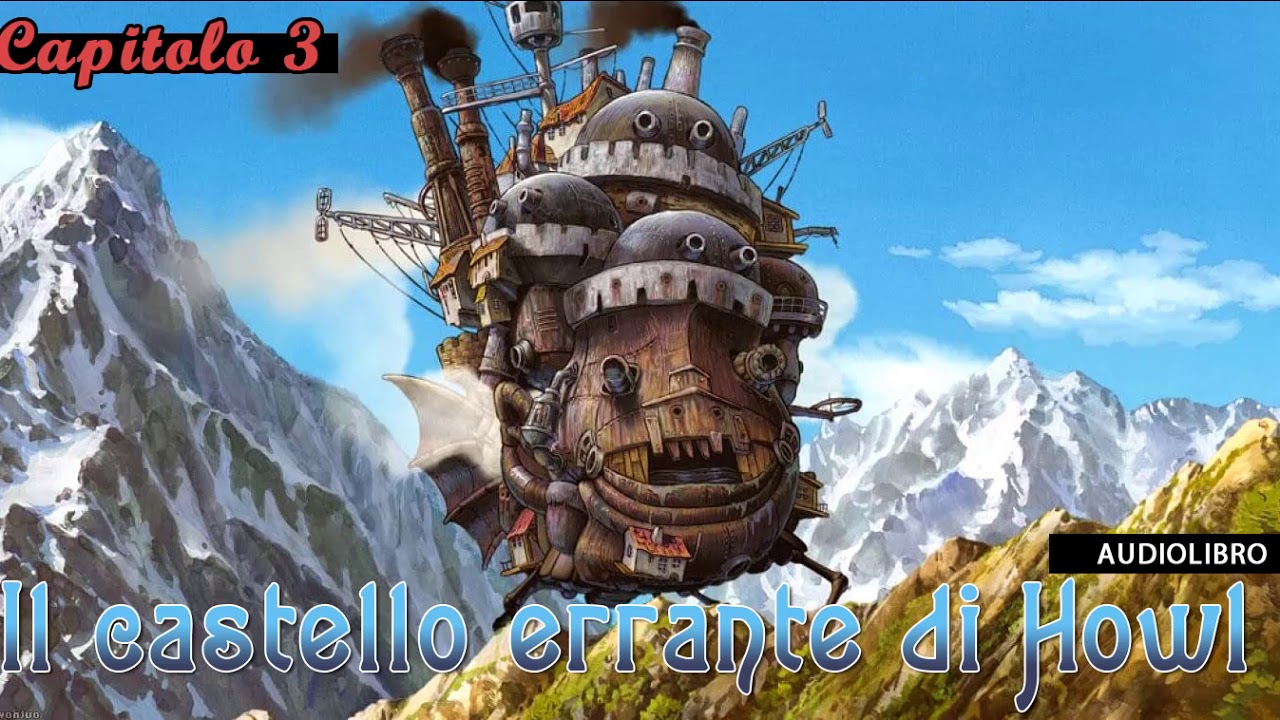 Audiolibro: Castello errante di Howl- Diane Wynne Jones - capitolo 3 ...