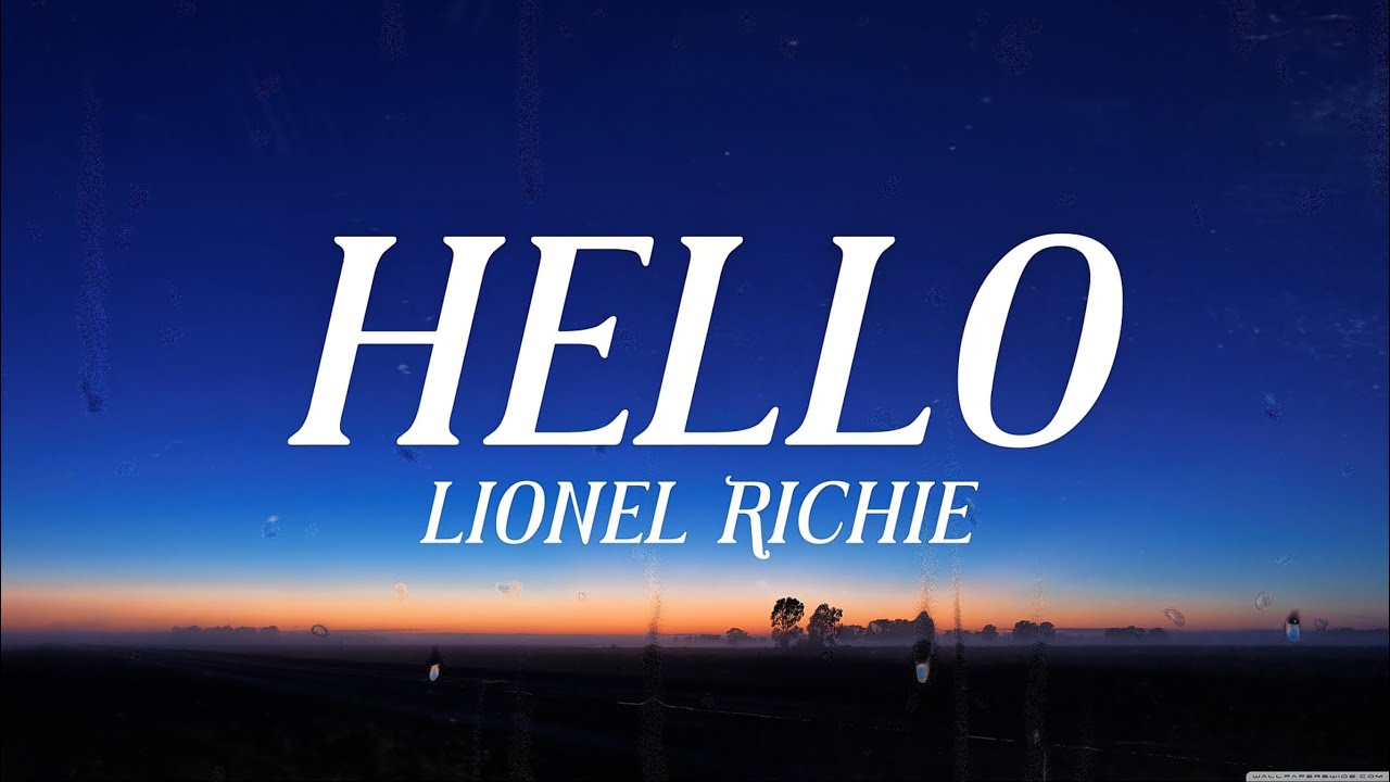 Lionel Richie - Hello (Lyrics) - YouTube