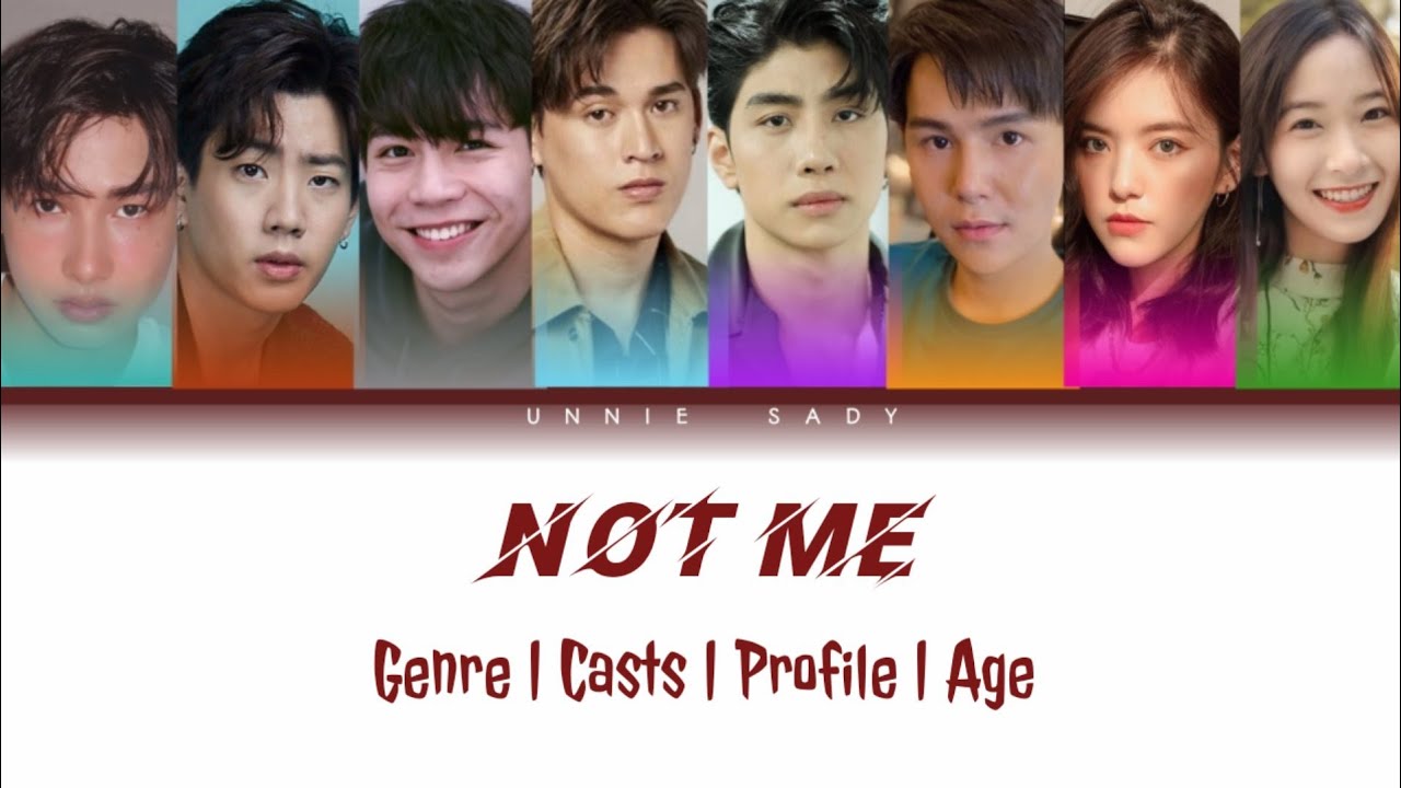 NOT ME Series Casts, Profile, Real Ages [ Color Coded Thai Drama] - YouTube