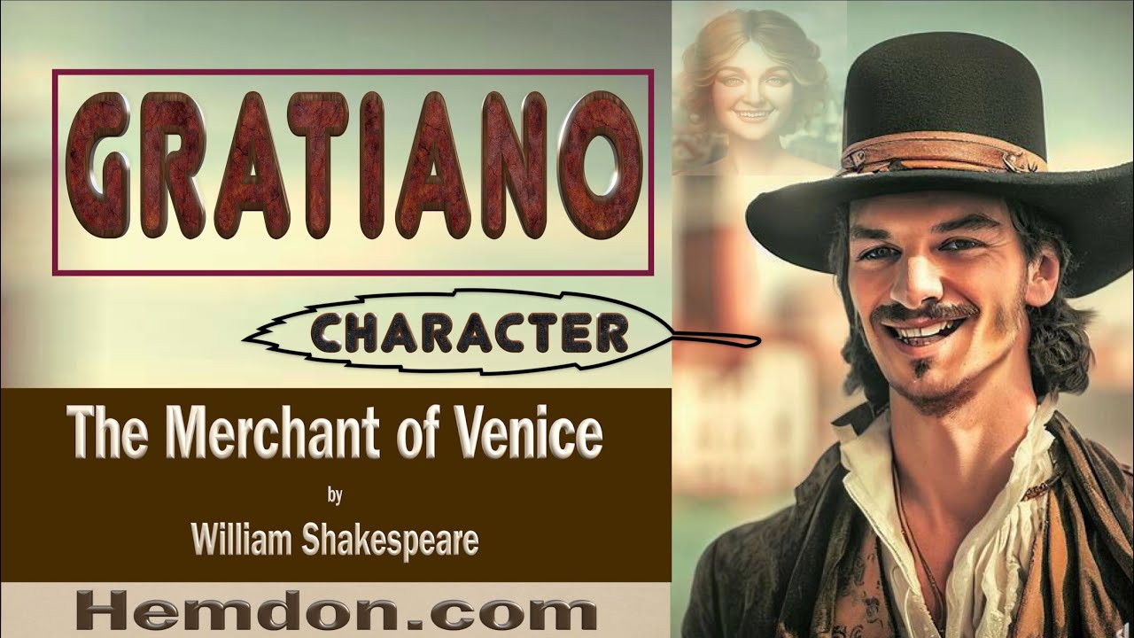 Gratiano Character-Sketch, The Merchant of Venice by William ...
