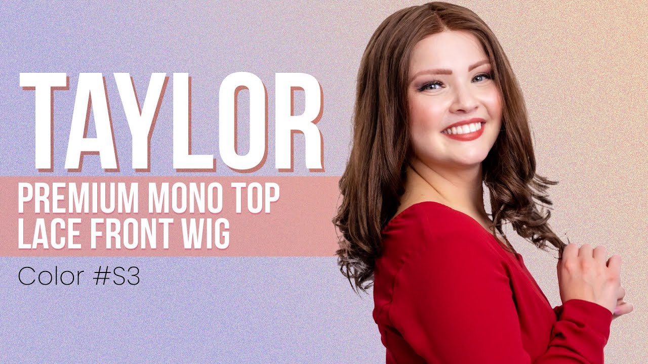 Taylor Wig - Premium Mono Top Lace Front Wig - YouTube