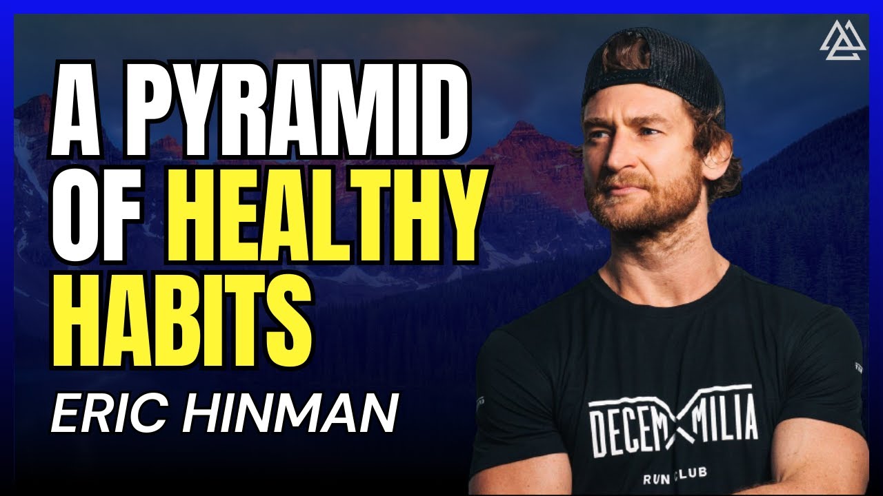 What is Eric's Pyramid of Important Healthy Habits? - YouTube