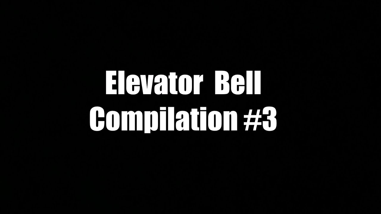 Elevator Bell Compilation #3: The Bells of 2025!! - YouTube