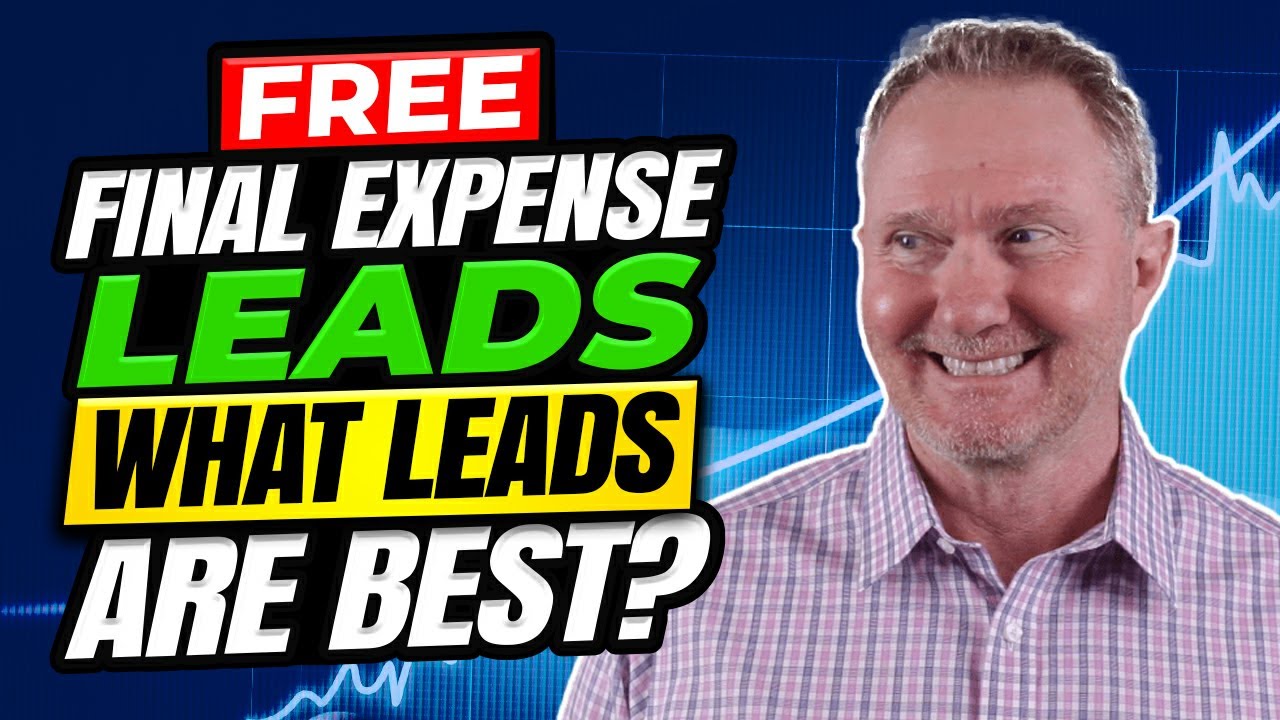 Which Final Expense Leads are The BEST? - YouTube
