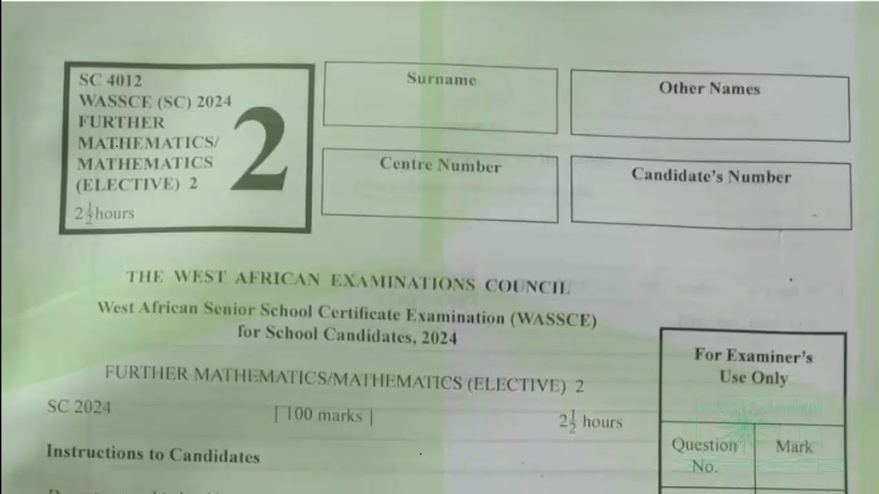 WASSCE 2024 Further (Elective) Mathematic Paper 2 Compulsory Questions - Nigeria - YouTube