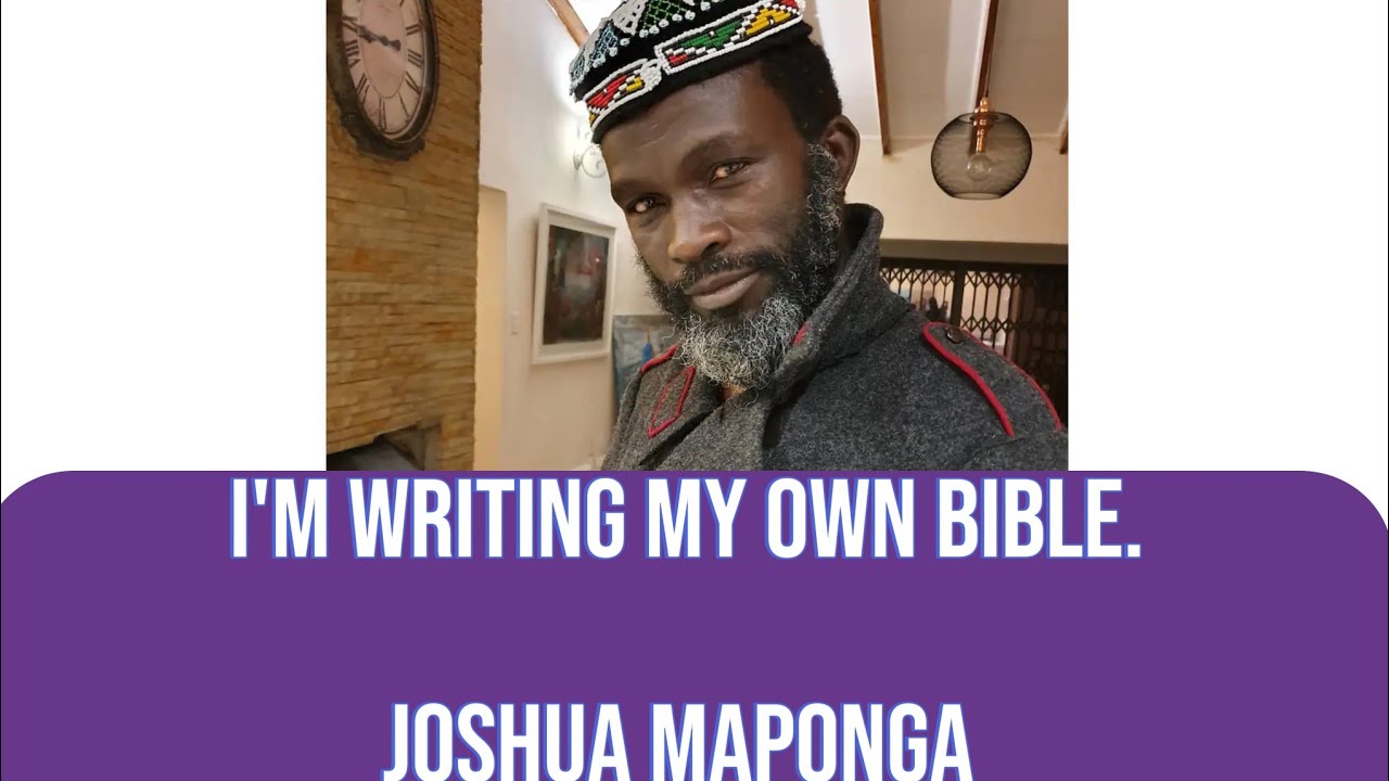 JOSHUA MAPONGA IS WRITING HIS OWN BIBLE! | WATCH 👀 🙆‍♂️ - YouTube