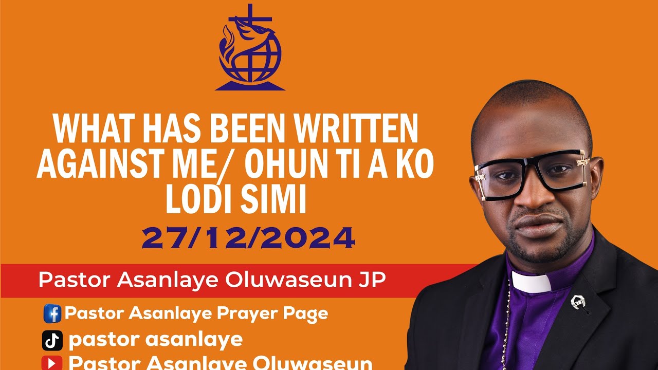 WHAT HAS BEEN WRITTEN AGAINST ME | OHUN TI AKO LODI SIMI | 27-1-2025 ...