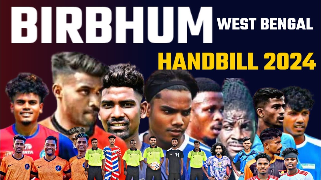 BIRBHUM WEST BENGAL FOOTBALL MATCH HANDBILL 2024🔥🔥 - YouTube