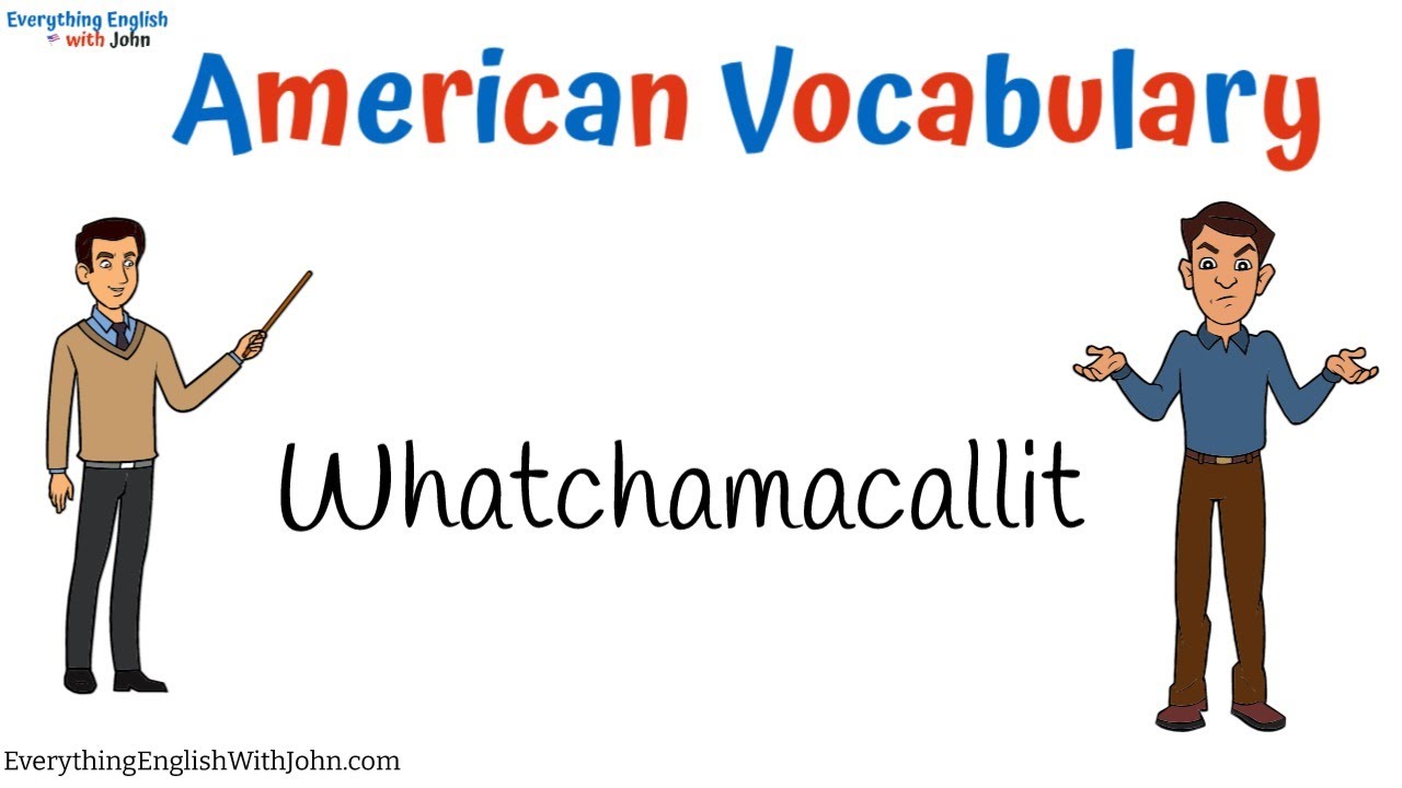 Vocabulary | Whatchamacallit: Learn American English with Short Stories ...