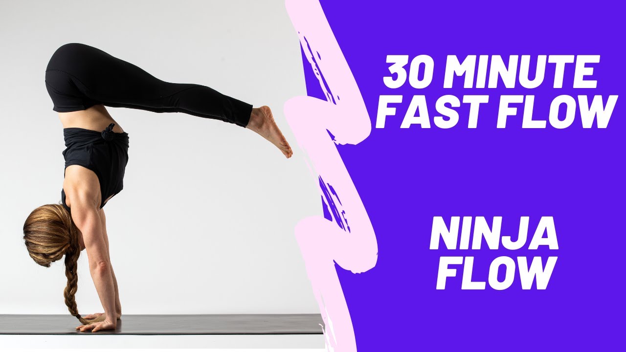 30 Minute Fast Challenging Ninja Yoga Flow - YouTube