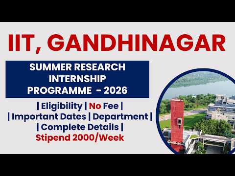 IIT Gandhinagar SRIP 2026 | Apply Now! | The Researchist