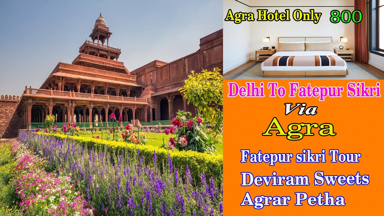 Delhi To Agra | Agra to Fatepur Sikri Car Service | Agra Budget Hotel ...