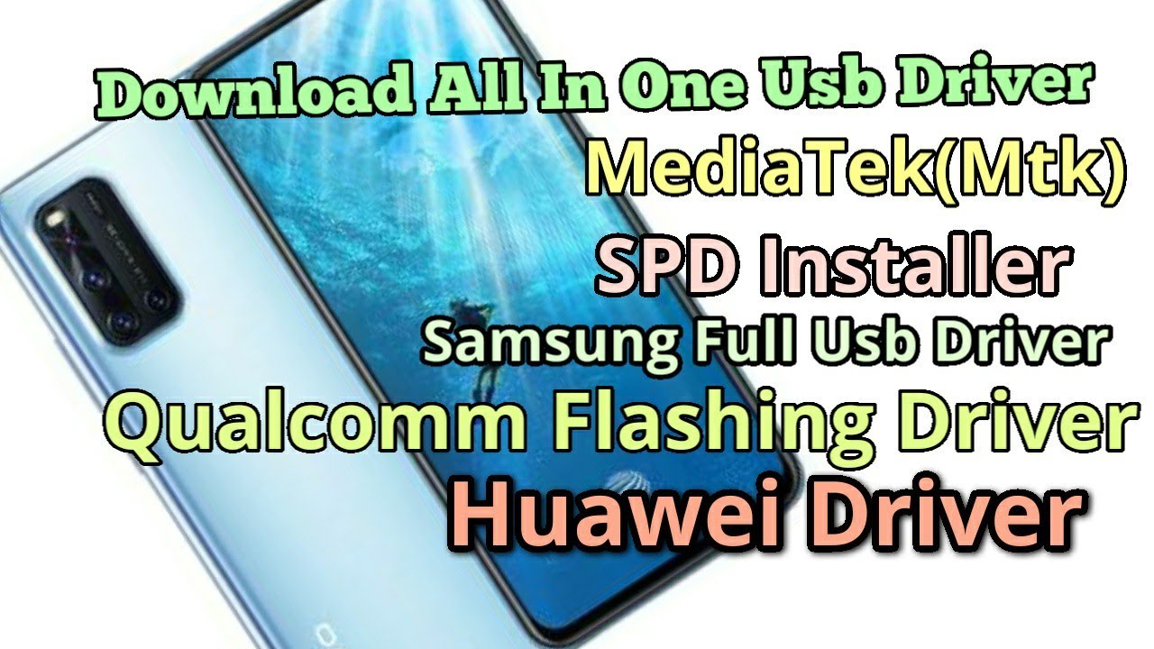 Download Usb Driver For Flashing, Unlocking Android MTK,SPD, QUALCOMM ...