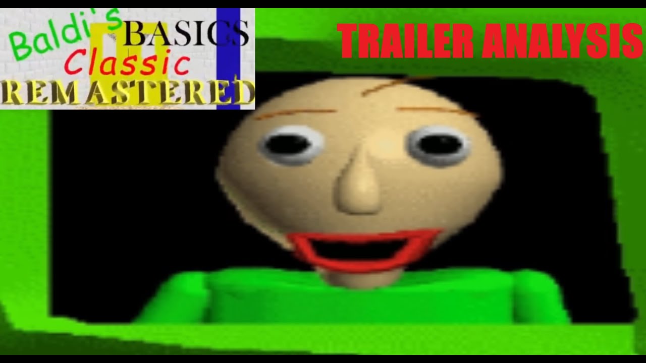 Baldi's Basics Classic Remastered Trailer Analysis - YouTube