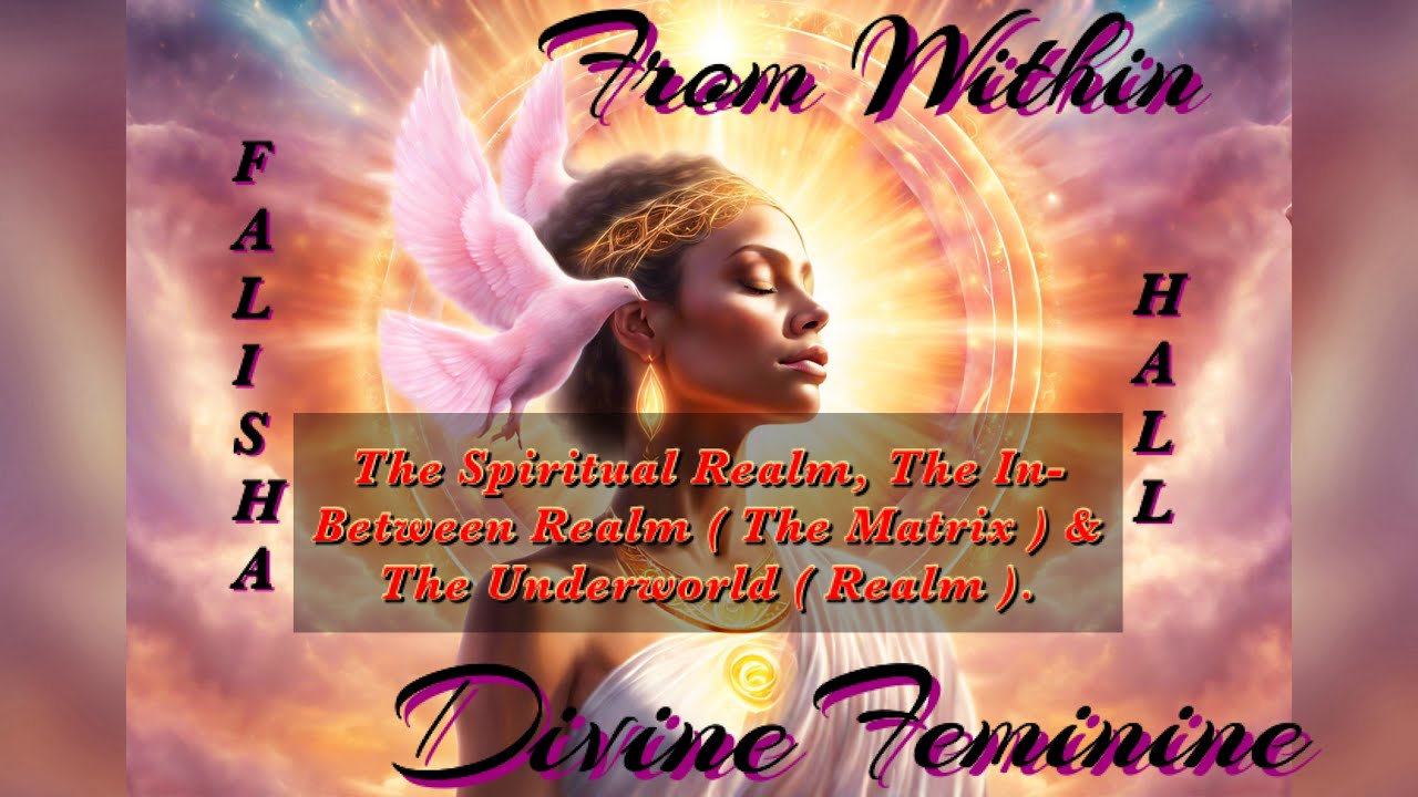 Spiritual Realm👻In-Between Realm🌬️( The matrix) & Underworld ( Realm ...