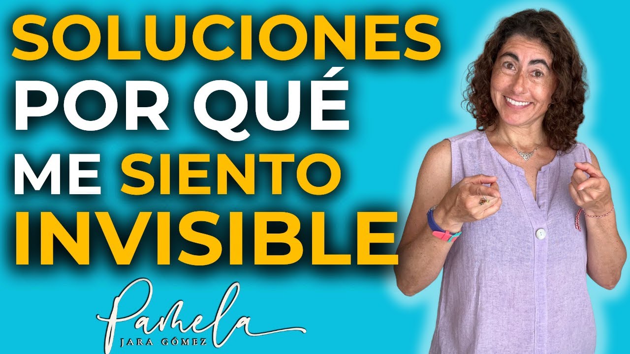 Por qué soy INVISIBLE ? El rol cambiado - Pamela Jara Gómez - # ...