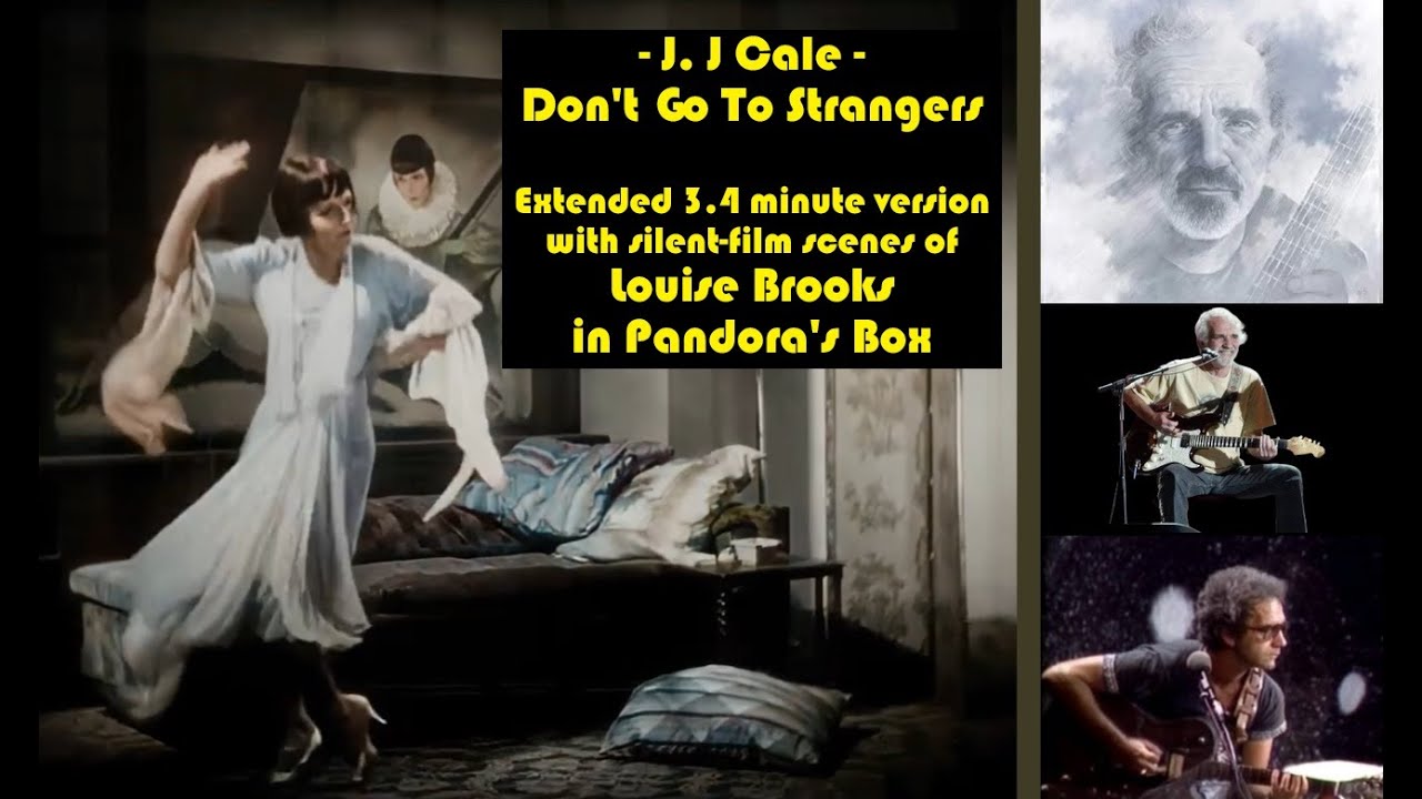 J.J Cale - Don't Go To Strangers (Ext. 3.4 min version with Lyrics ...