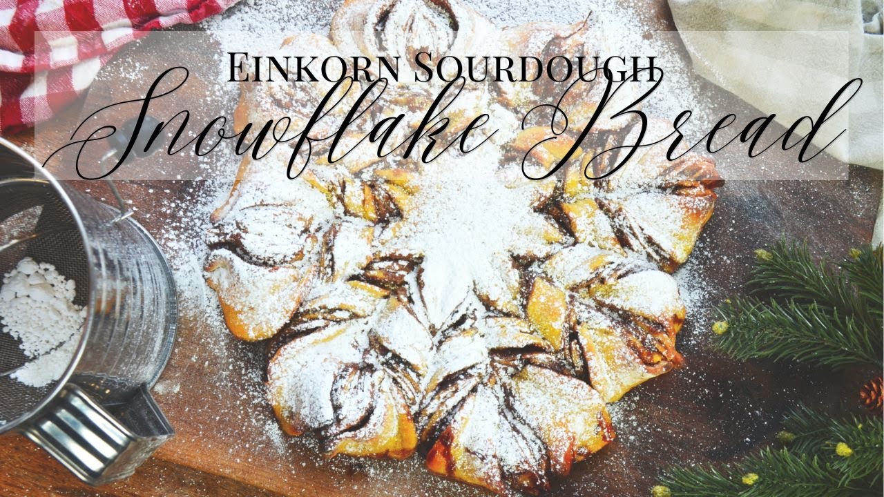 Sourdough Snowflake Bread | Sourdough Star Bread | Einkorn Recipes ...