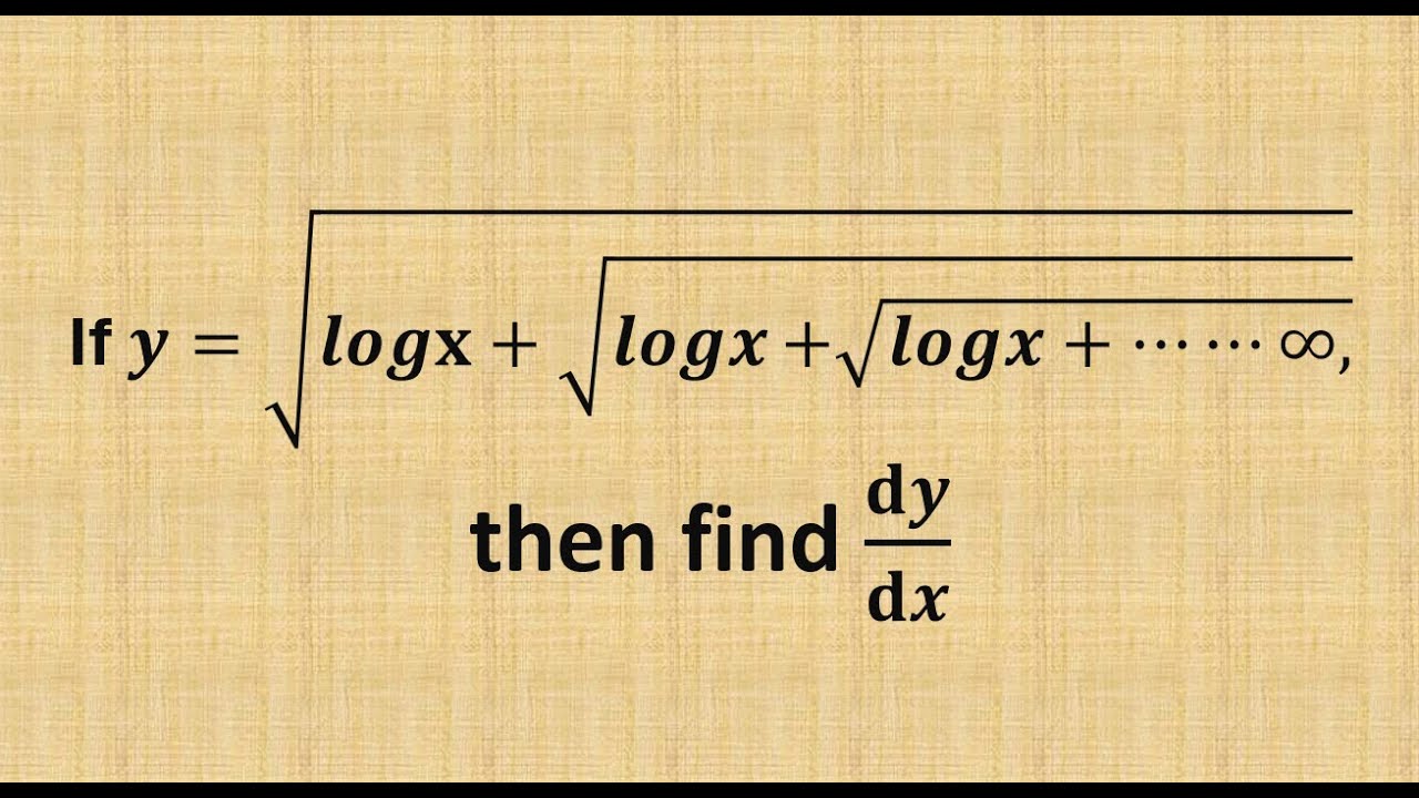 If 𝒚=√(𝒍𝒐𝒈𝐱+√(𝒍𝒐𝒈𝒙⁡+√(𝒍𝒐𝒈𝒙+⋯⋯∞) )) then find ⅆ𝒚/ⅆ𝒙| jee mains important ...