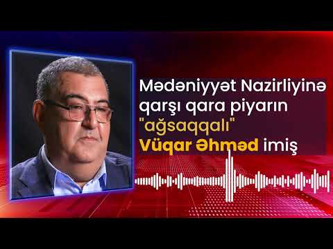 Mədəniyyət Nazirliyinə qarşı qara piyarın \