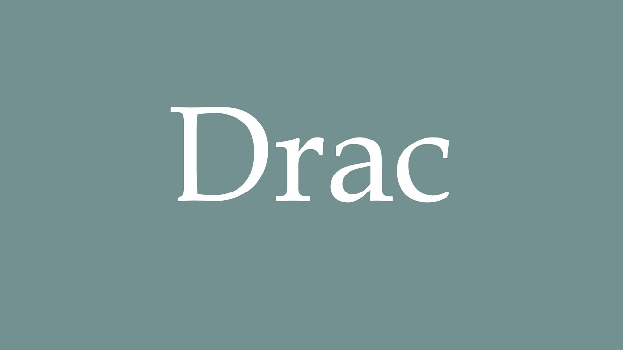 How to Pronounce ''Drac'' Correctly in French - YouTube