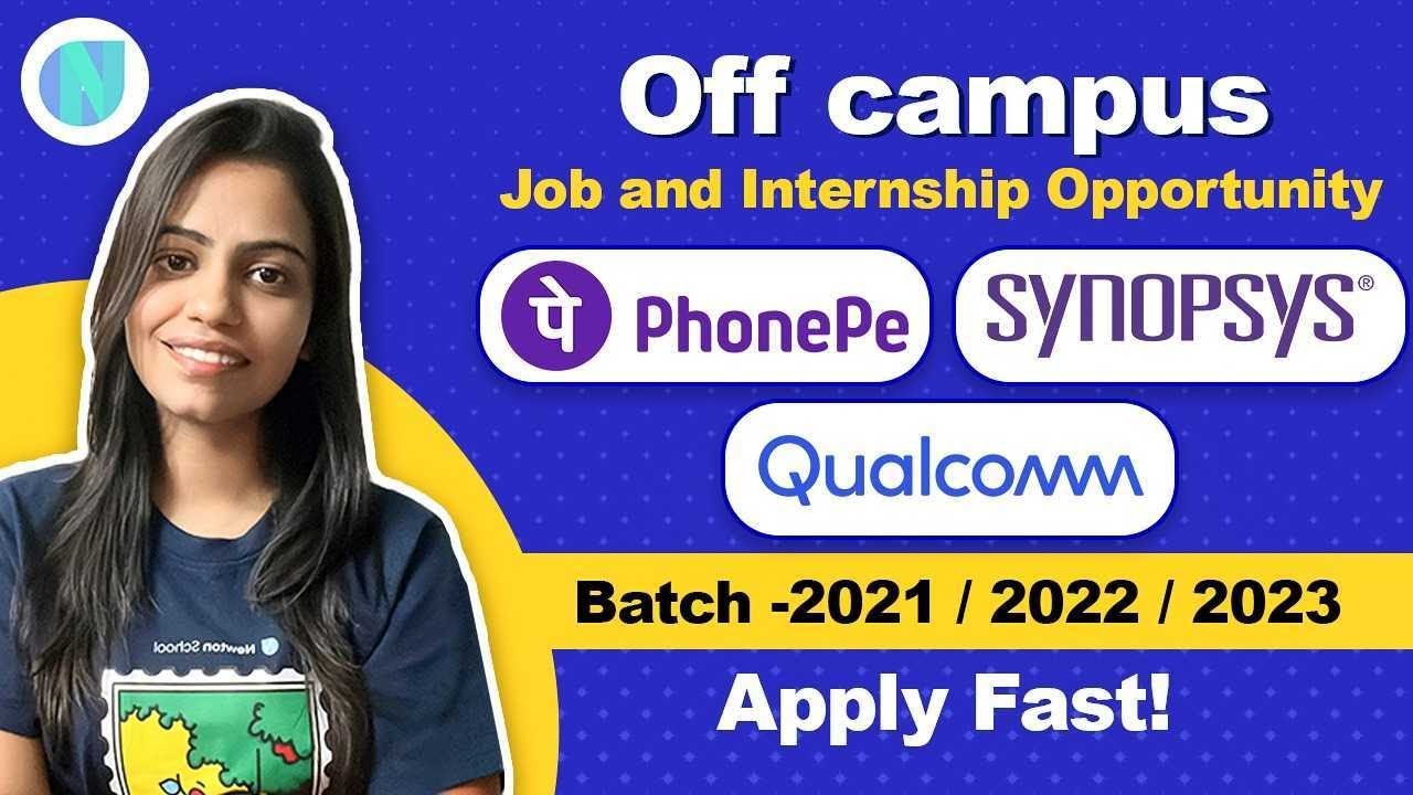 Off campus Job and Internship opportunity | PhonePe ,Intel Qualcomm and ...