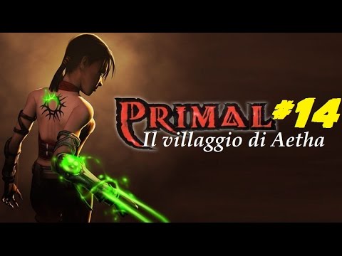 Primal [PS4] walkthrough ITA #14 - Il villaggio di Aetha - YouTube