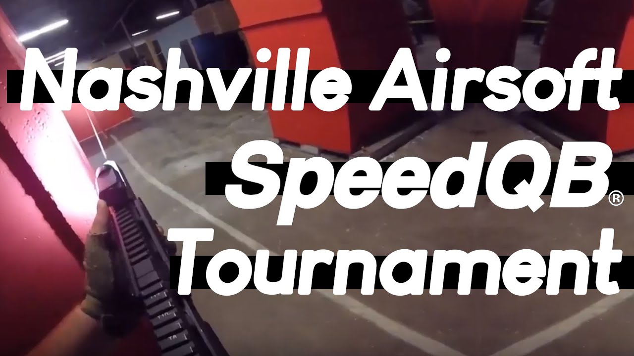 Nashville Airsoft June SpeedQB Tournament Montage - YouTube
