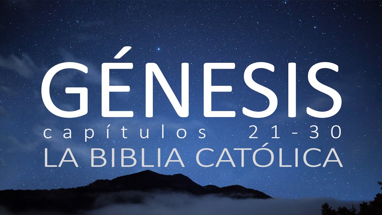Génesis, capítulos 21 al 30 - La Biblia en audio - YouTube