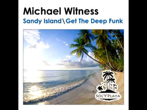 Michael Witness - Get The Deep Funk - YouTube