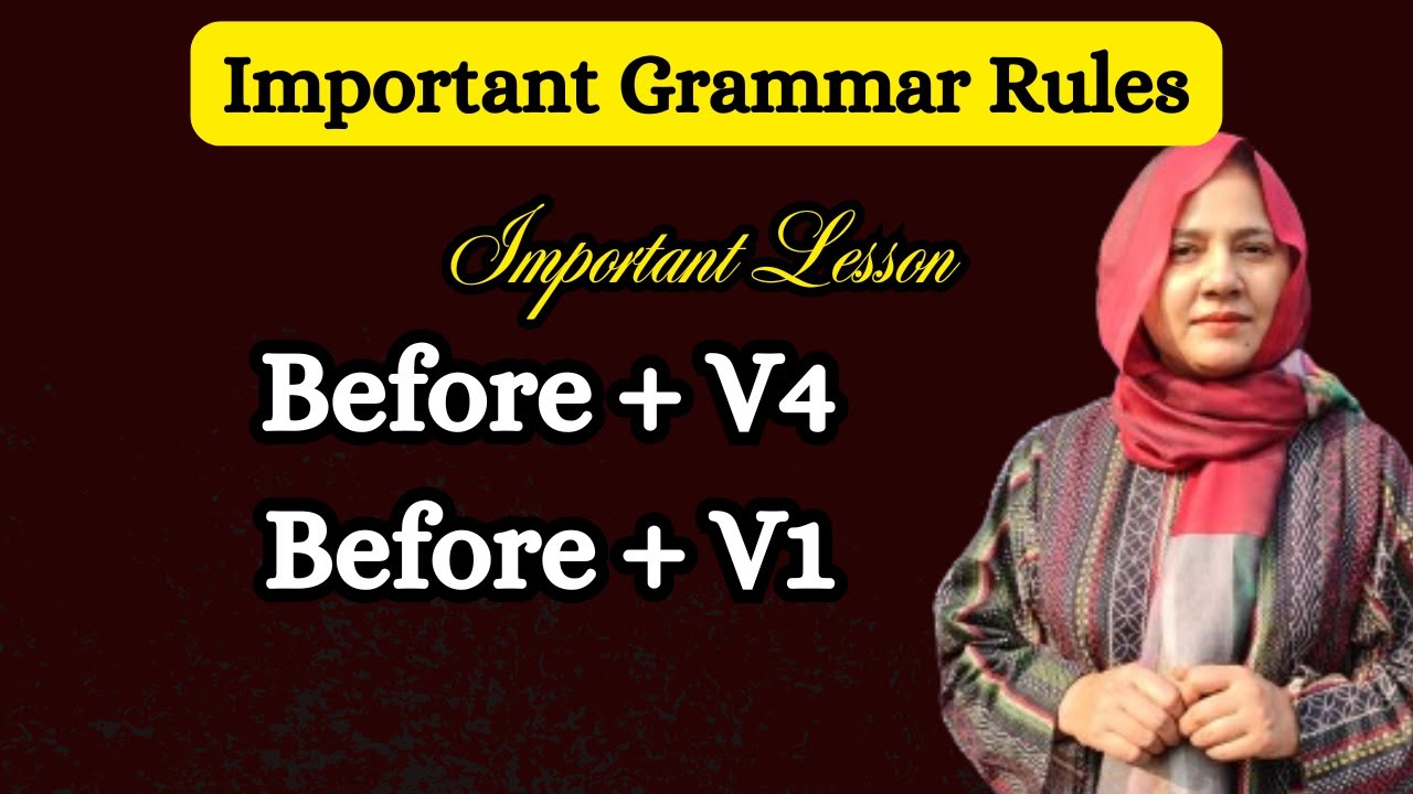 Before +V4 vs Before + V1 || Learn Important Grammar Rules - YouTube