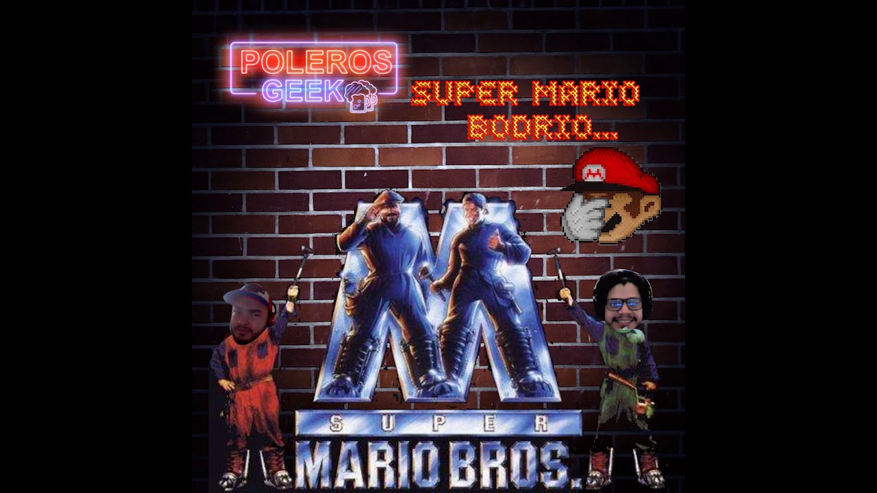 EPISODIO 14: SUPER MARIO BODRIO (ANÁLISIS DE LA PELICUAL DE SUPER MARIO ...