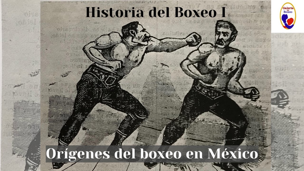 Orígenes del boxeo en México 1. Arq. Jorge Chavarín I Galería del Boxeo ...