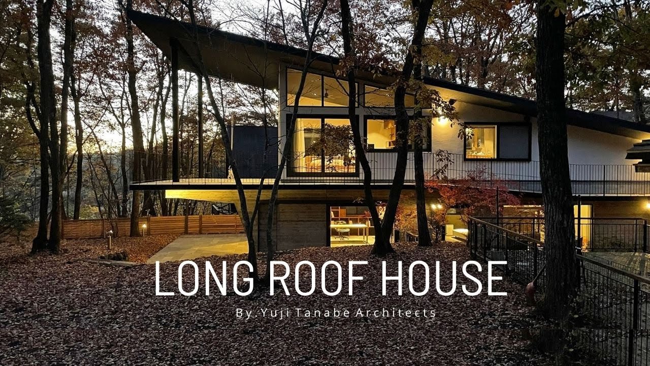Long Roof House: Architecture Sailing Through the Forest - YouTube