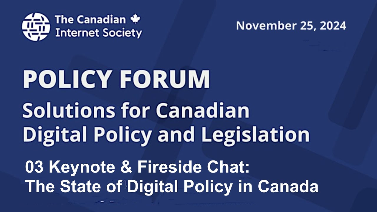 TCIS Policy Forum - 03 Keynote: The State of Digital Policy in Canada ...