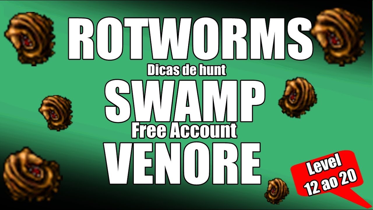 TIBIA - HUNT FREE ACCOUNT - ROTWORMS VENORE SWAMP #2 - YouTube