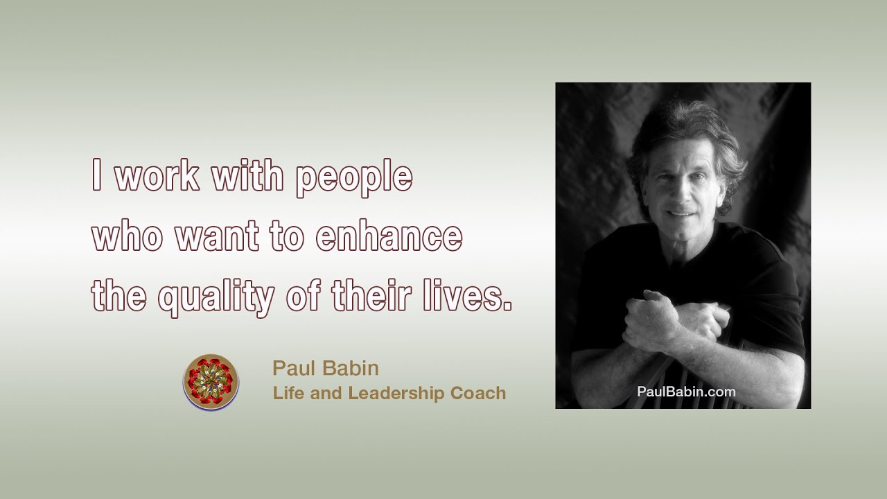 Paul Babin, M.A., Life and Leadership Coach - YouTube