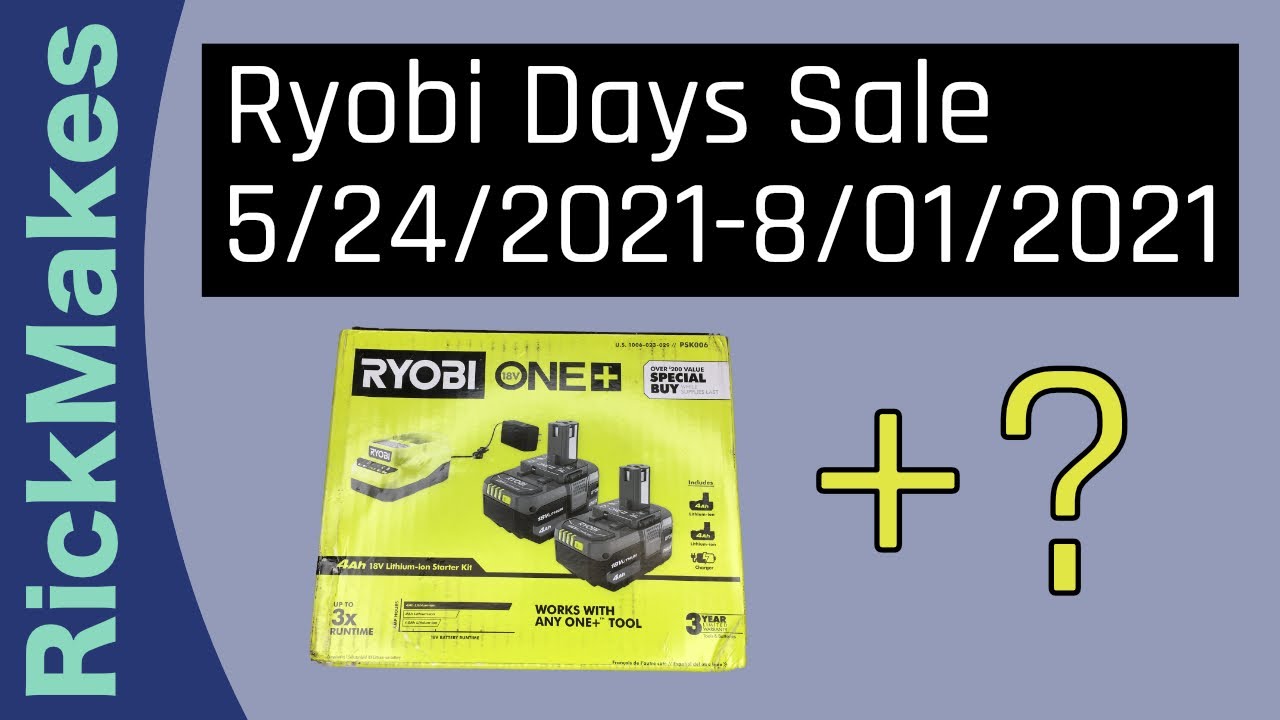 Ryobi Days Sale 5/24/2021-8/01/2021 - YouTube