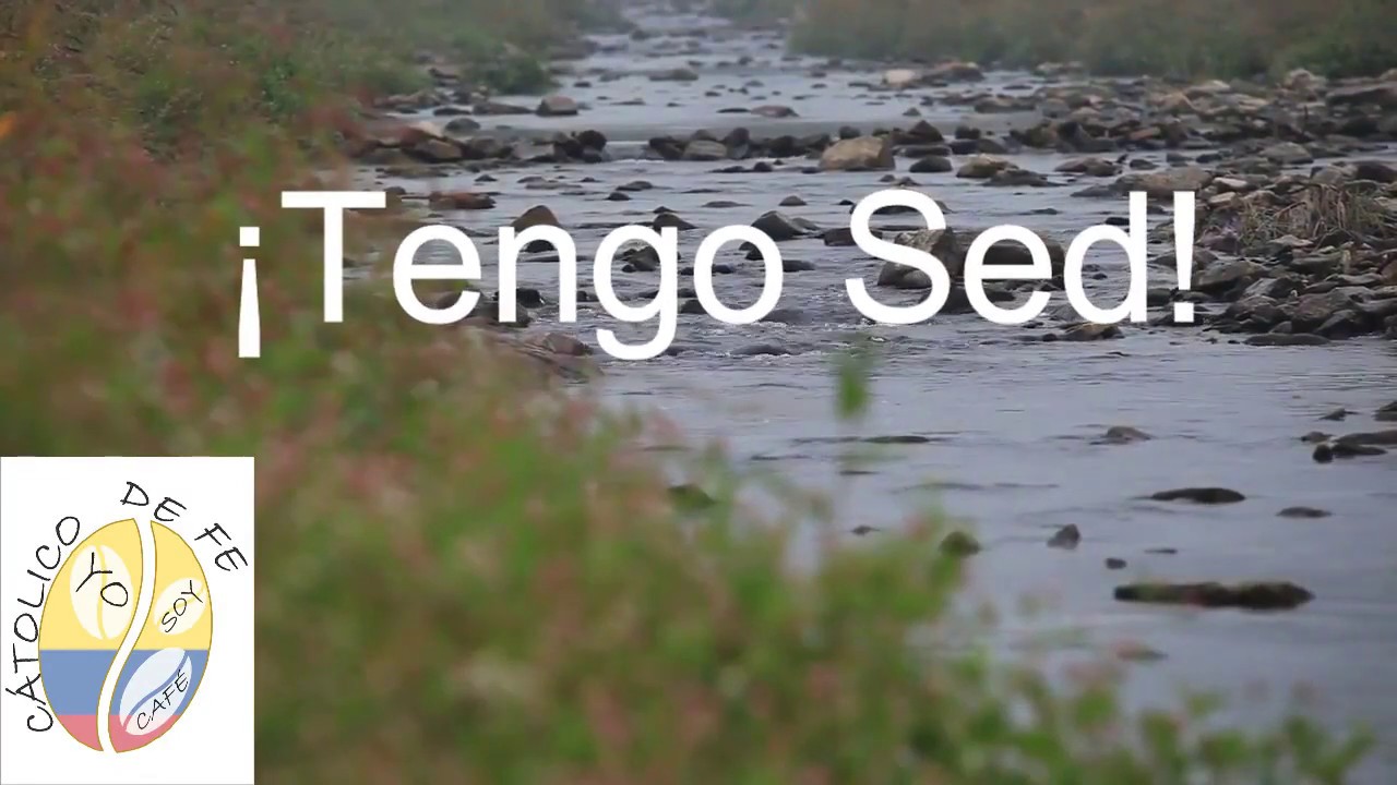 TENGO SED mp4 - YouTube