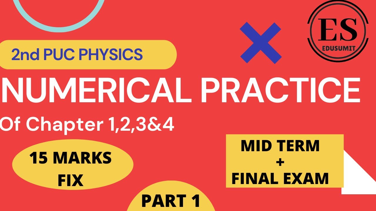 2nd PUC Physics Numericals for MIDTERM & FINAL EXAM/ EDSUMIT/ By M Sumit #edusumit - YouTube