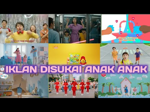 KUMPULAN IKLAN DI SUKAI ANAK ANAK - YouTube