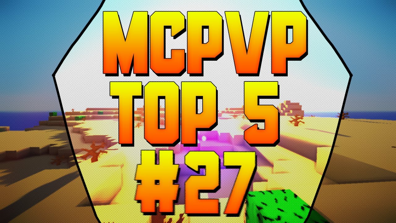 Minecraft PVP | MCPVP Top 5 | Week 27 Creepers are my best Friends ...