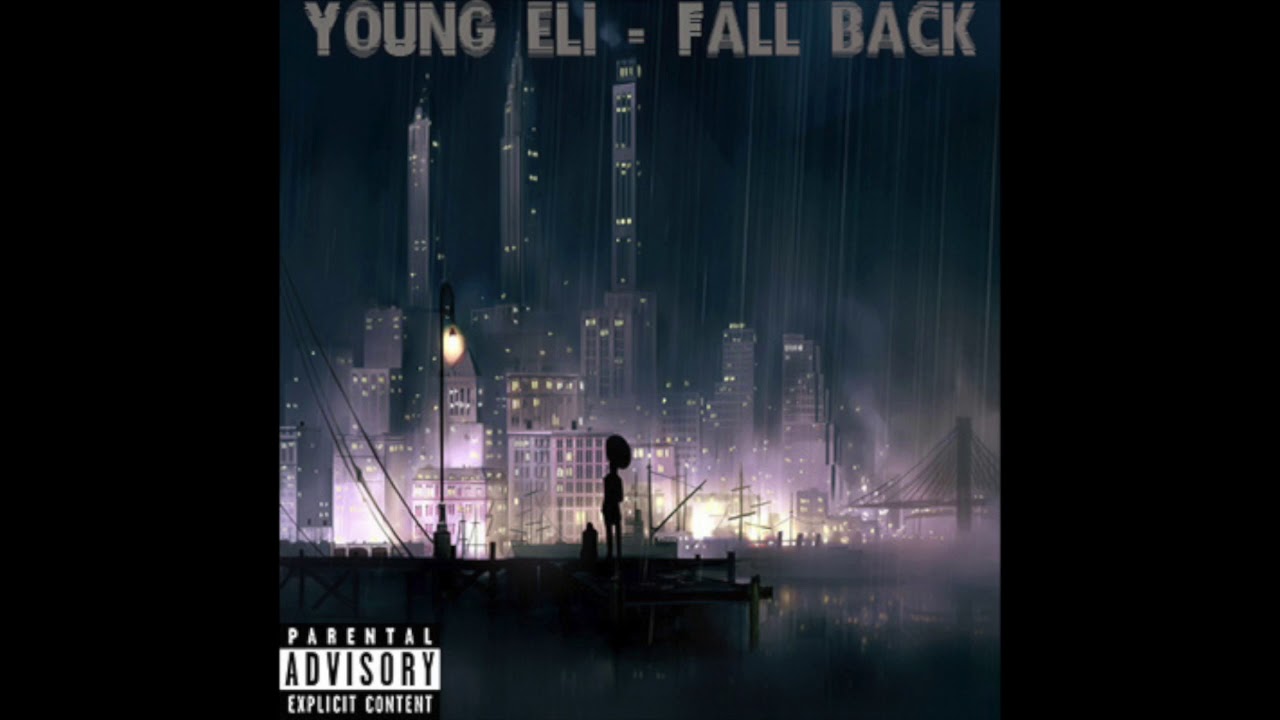 Young Eli - Fall Back - YouTube