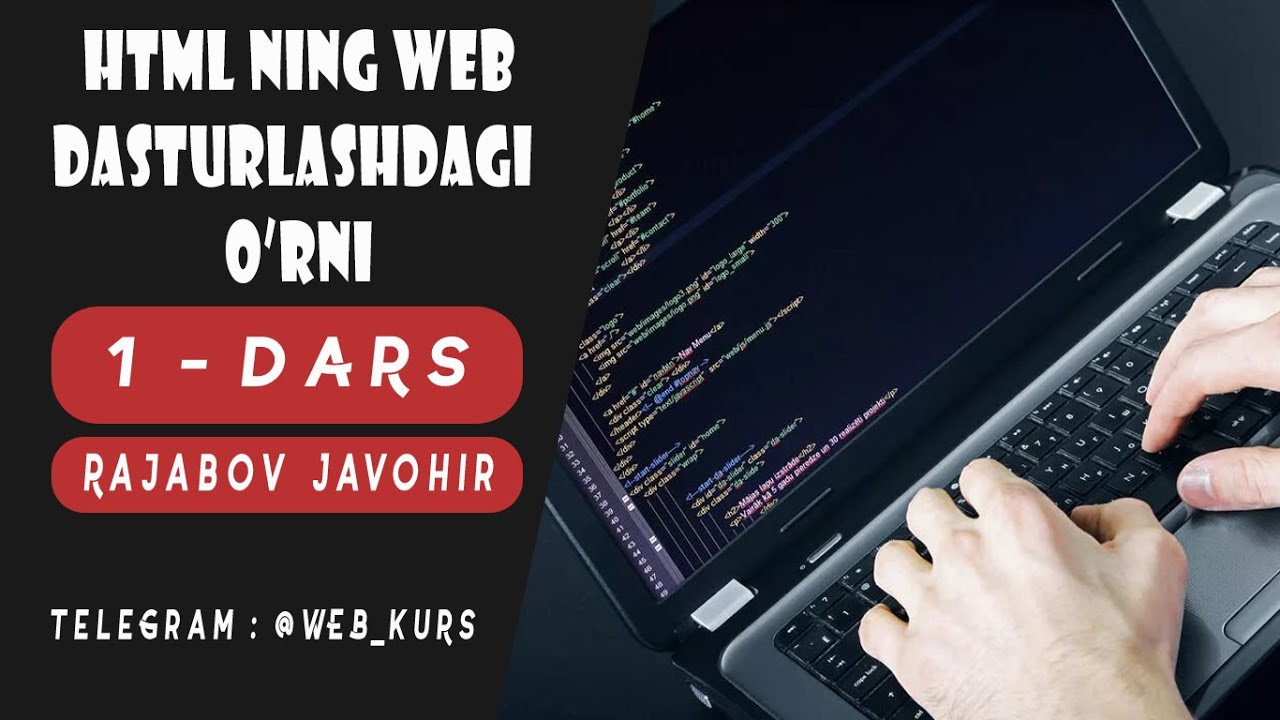 HTML asoslari. 1-dars. HTMLning web dasturlashdagi o'rni - YouTube