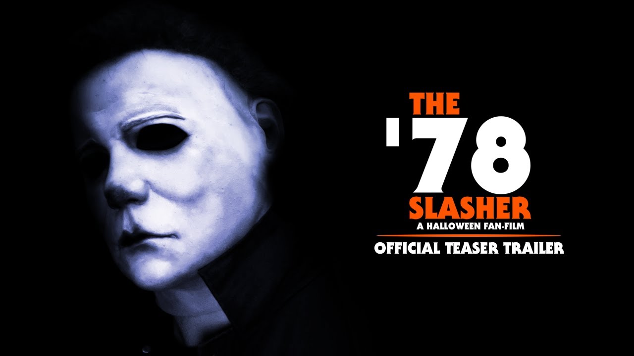 The 78 Slasher: A Halloween Fan Film Official Teaser Trailer - YouTube