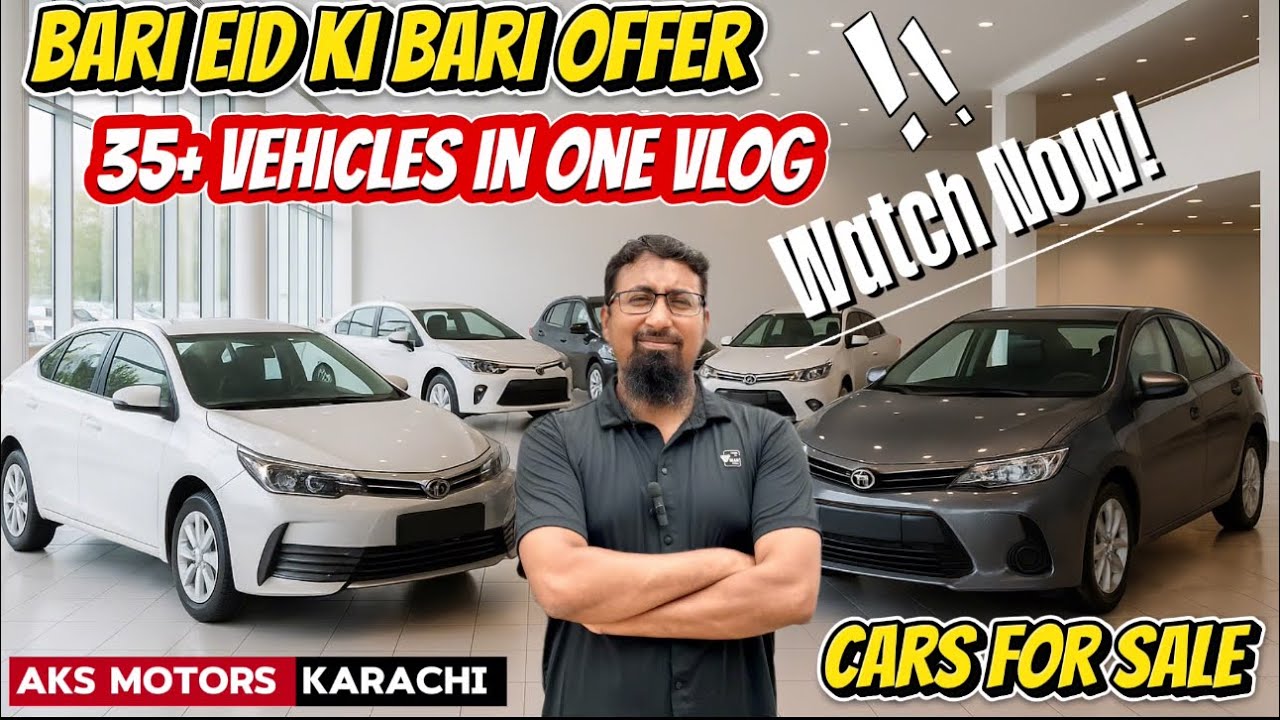 Car For Sale | Aks motors | Complete Stock Update | Bari Eid Ki Bari ...