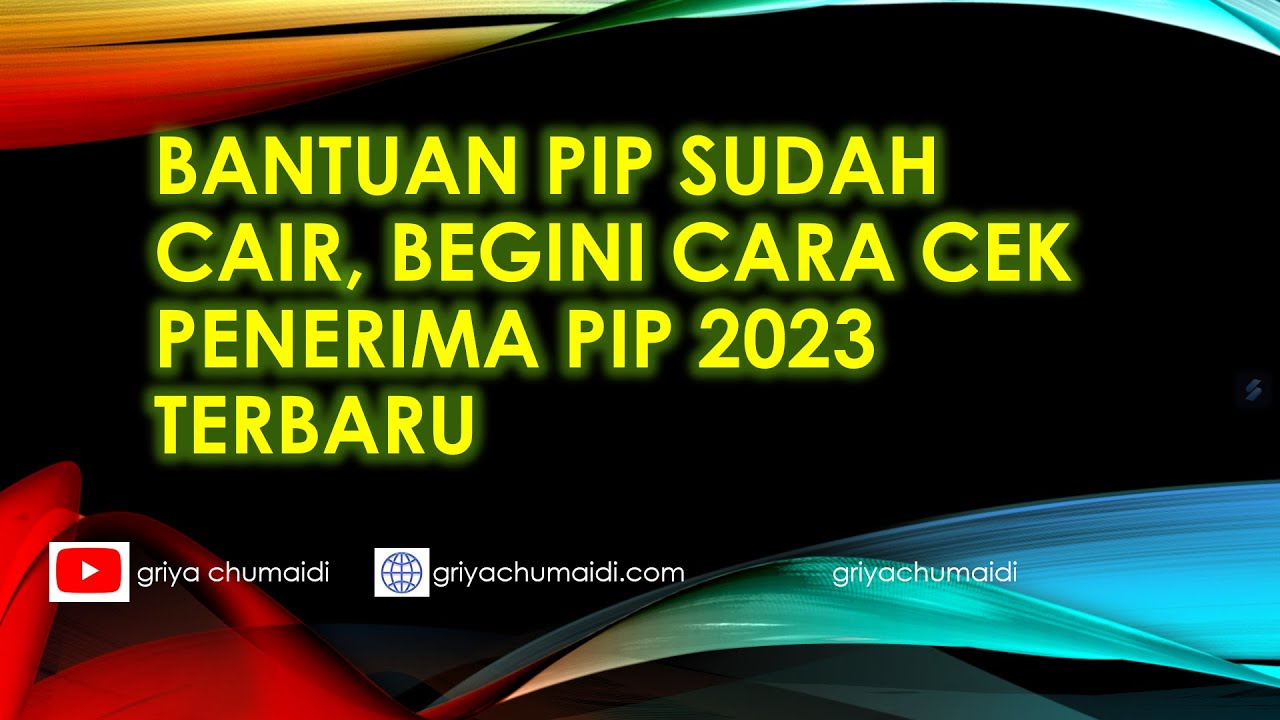 Bantuan PIP Sudah Cair, begini Cara Cek Penerima PIP 2023 terbaru - YouTube